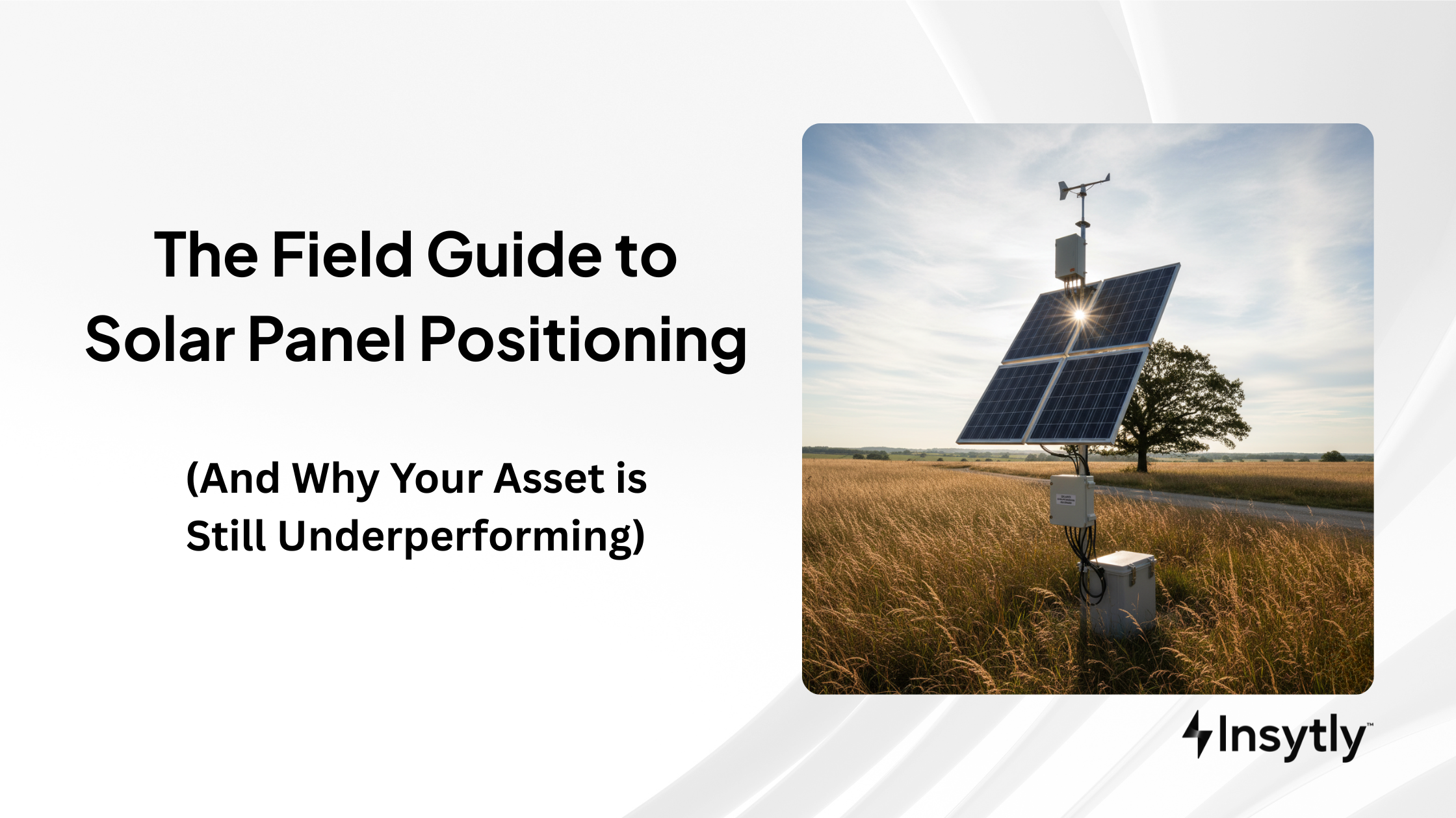 The Field Guide to Solar Panel Positioning (And Why Your Off-Grid Asset ...